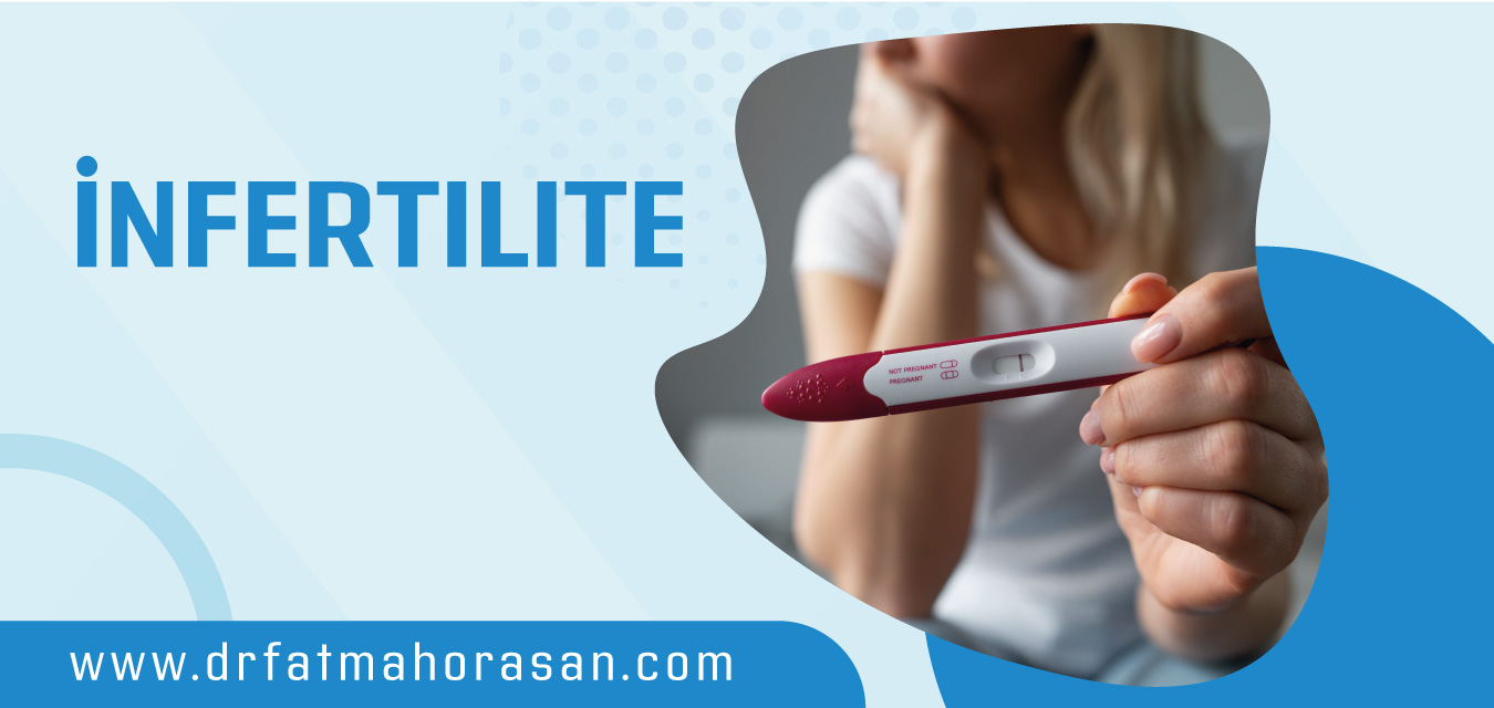İnfertilite | Doç. Dr. Fatma Horasan